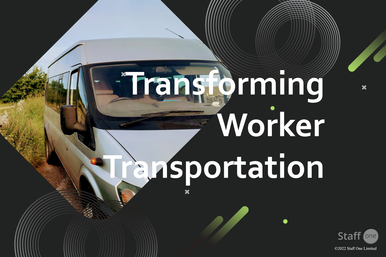 Transforming Worker Transportation • Staff One